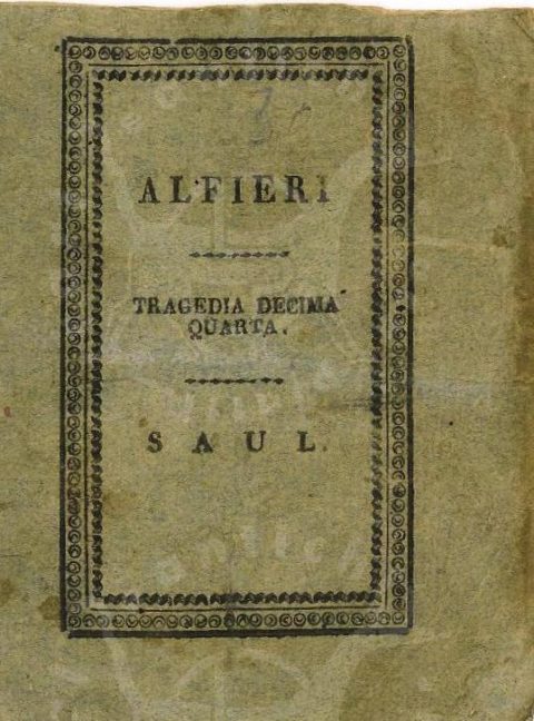 ALFIERI VITTORIO - Saul Tragedia – libri rari libri antichi e ...