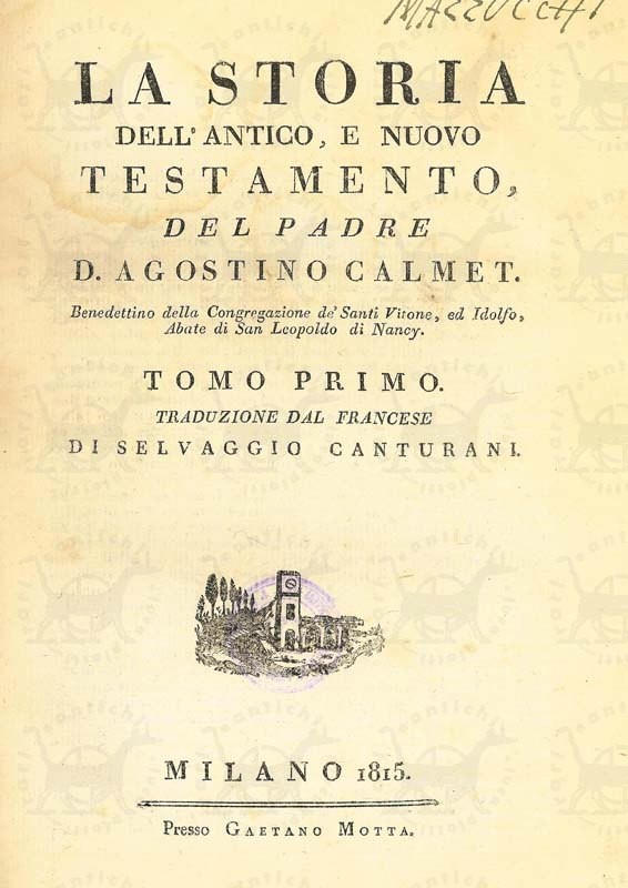 CALMET AGOSTINO - La storia dell’antico e nuovo testamento – libri rari ...