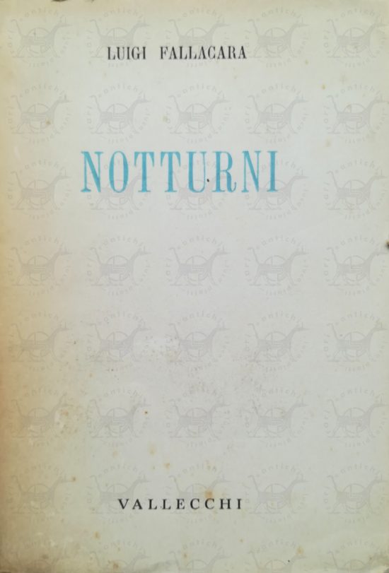 FALLACARA LUIGI - Notturni – libri rari libri antichi e antiquariato ...
