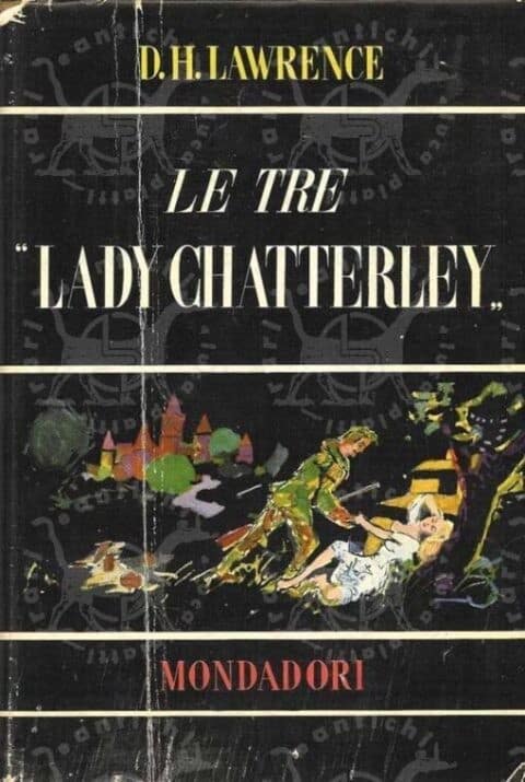 HERBERT LAWRENCE DAVID - Le tre Lady Chatterley – libri rari libri ...