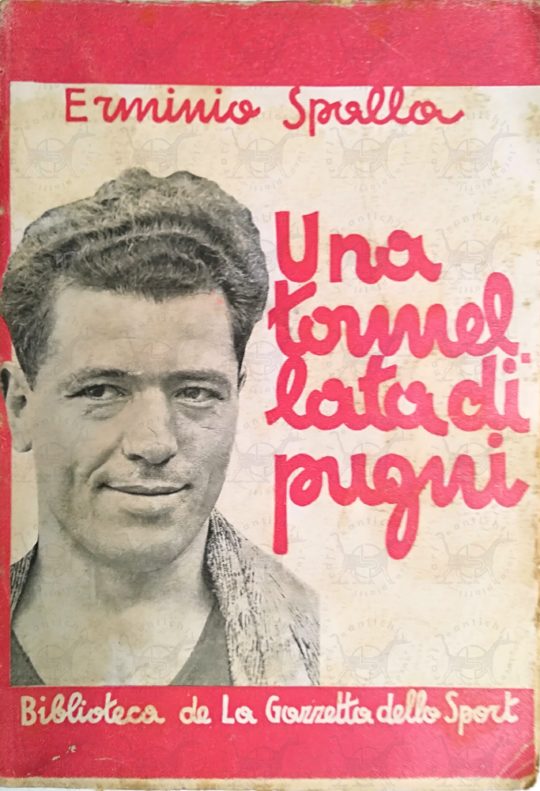 SPALLA ERMINIO - Una tonnellata di pugni – libri rari libri antichi e ...